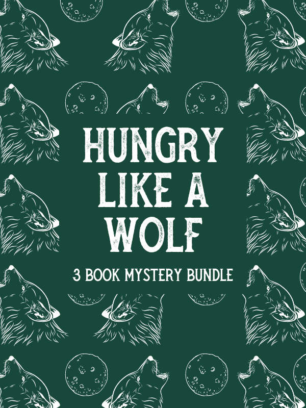 Hungry Like a Wolf (3 Book Mystery Bundle) – Wicked Words
